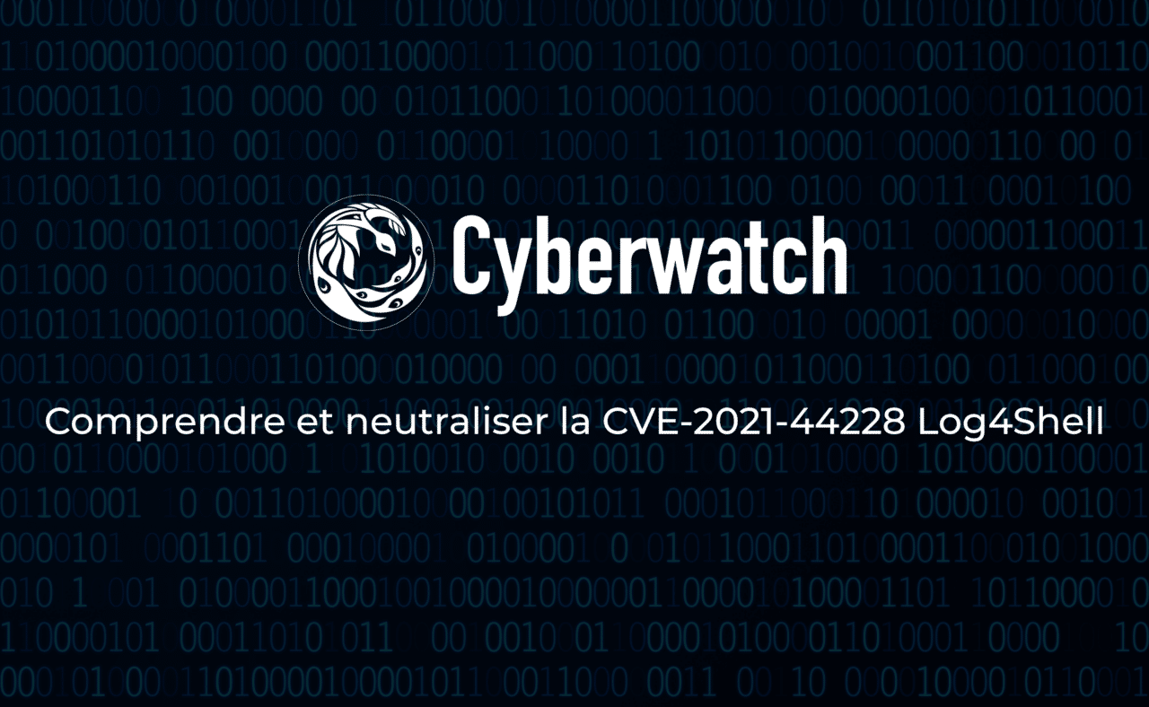 CVE-2021-44228 : comment neutraliser cette vulnérabilité